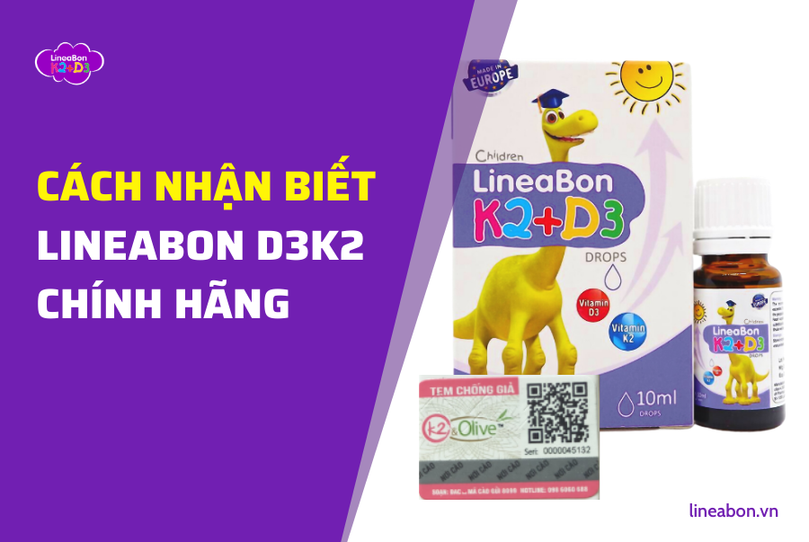 Cách nhận biết D3K2 Lineabon chính hãng - Đồ sơ sinh trọn gói